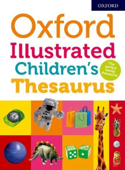 Oxford Illustrated Children'S Thesaurus - New edition - Oxford ...